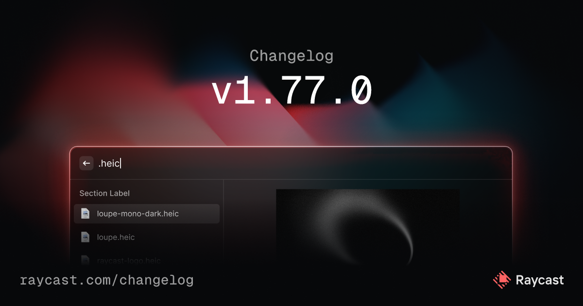 Raycast v1.77.0 - AI Chat Attachments + Free Trial