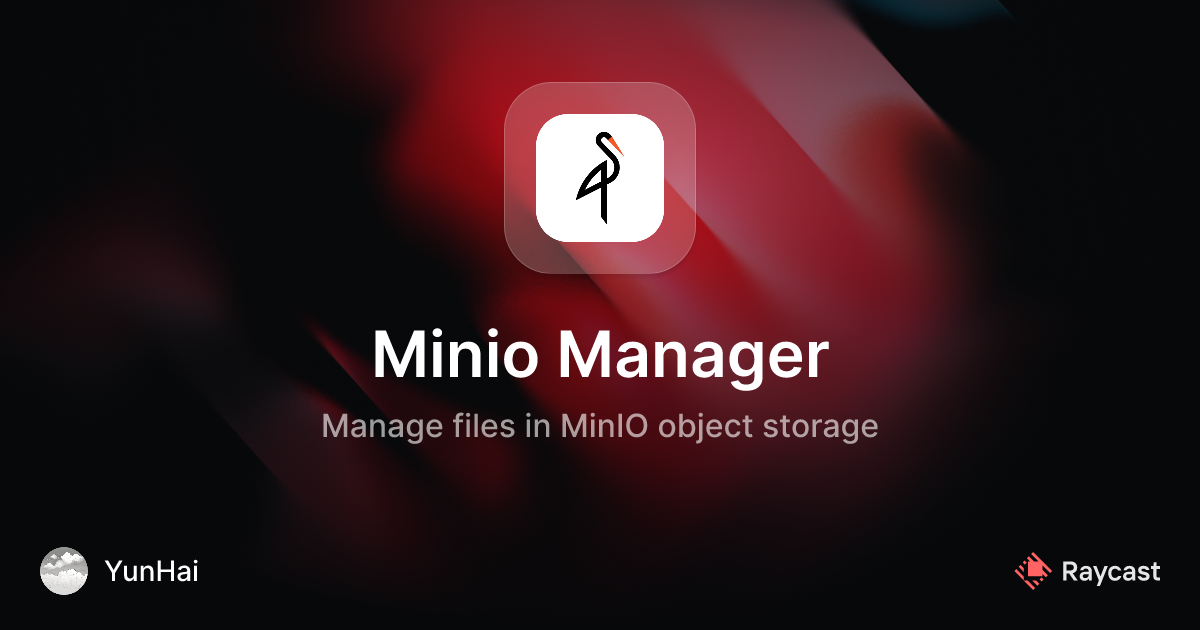 Raycast Store: Minio Manager