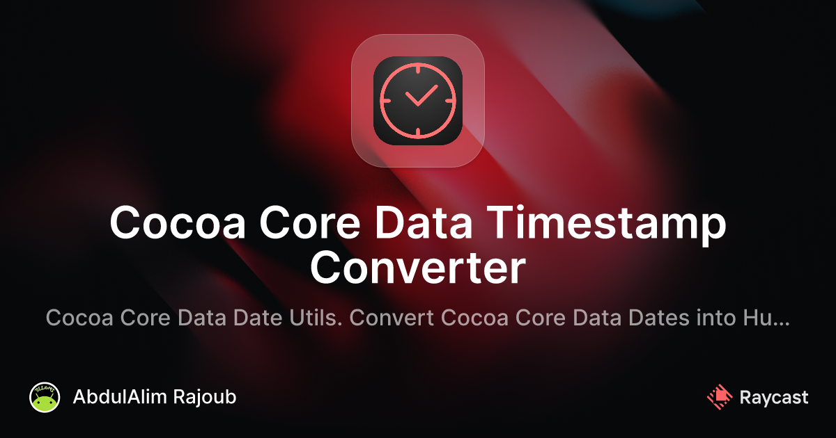 Raycast Store: Cocoa Core Data Timestamp Converter