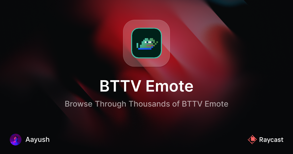 Raycast Store: BTTV Emote