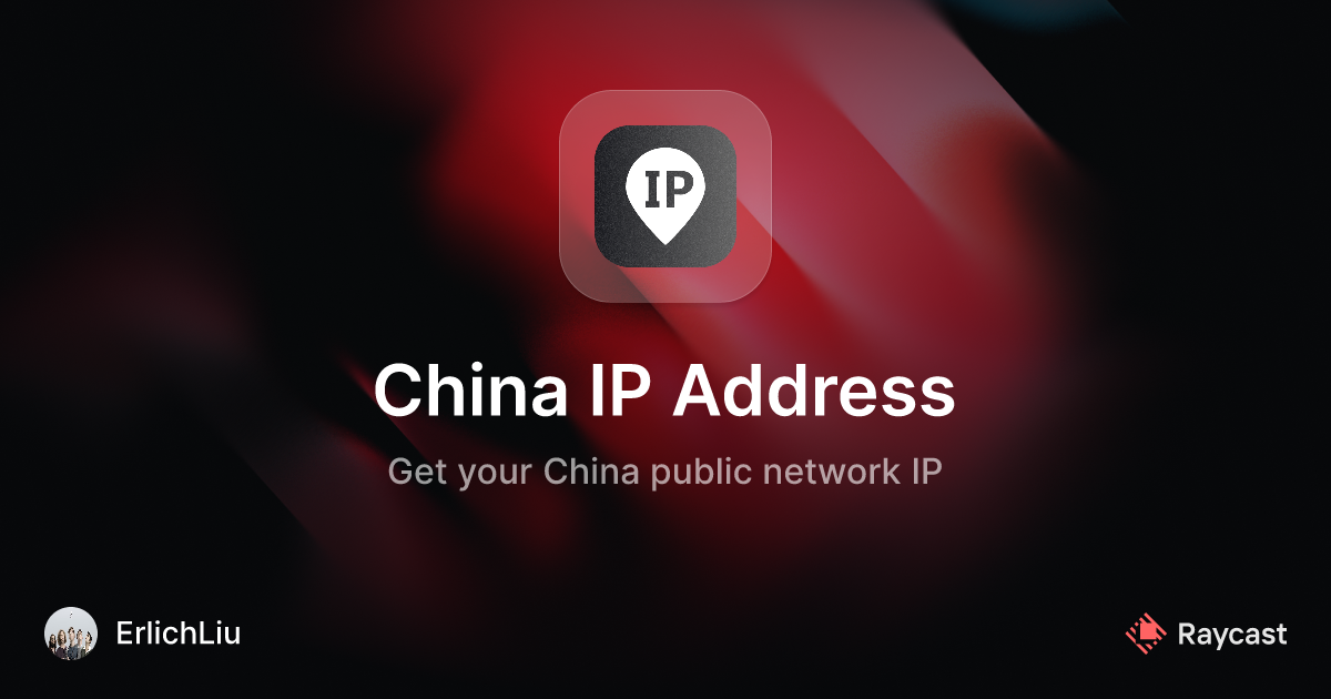 Raycast Store: China IP Address