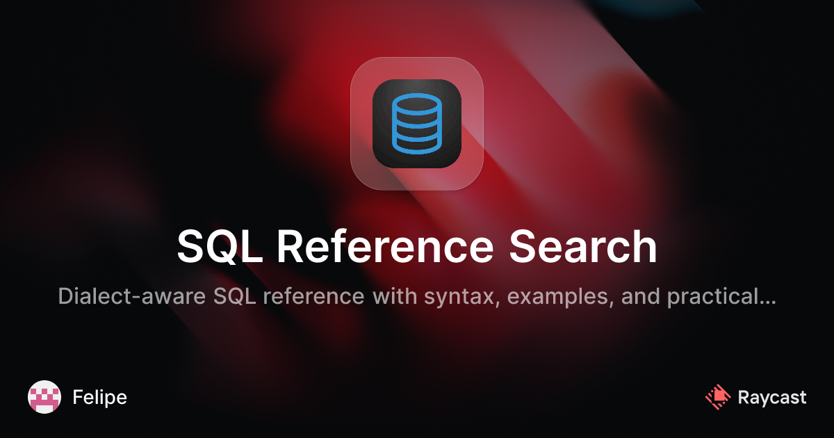 Raycast Store: SQL Reference Search