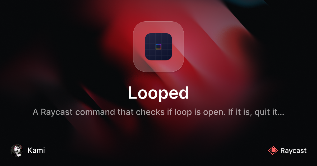 Raycast Store: Looped