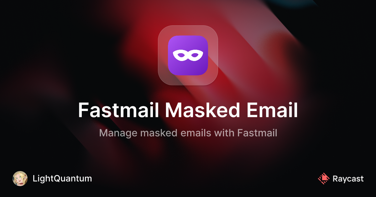 Raycast Store: Fastmail Masked Email