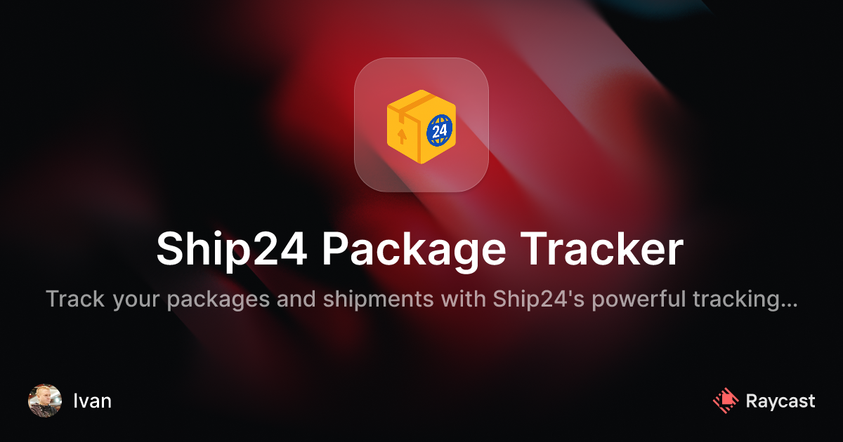 Raycast Store: Ship24 Package Tracker
