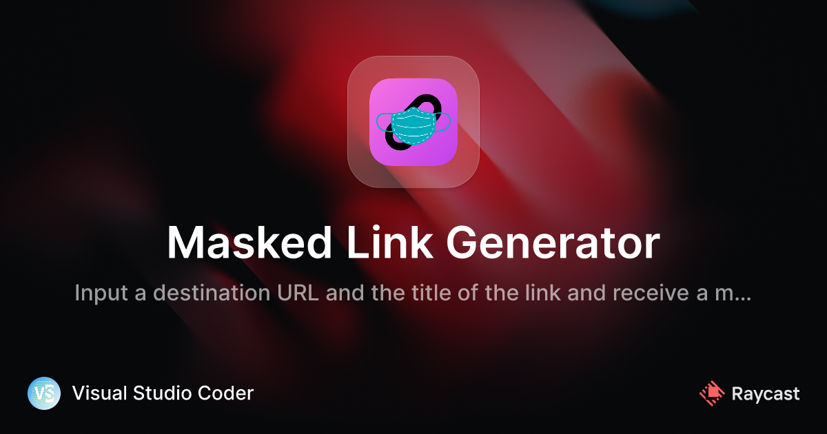 Raycast Store: Masked Link Generator