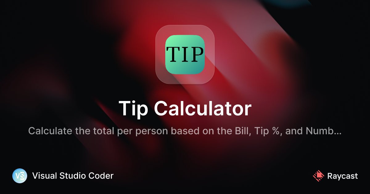 Raycast Store: Tip Calculator