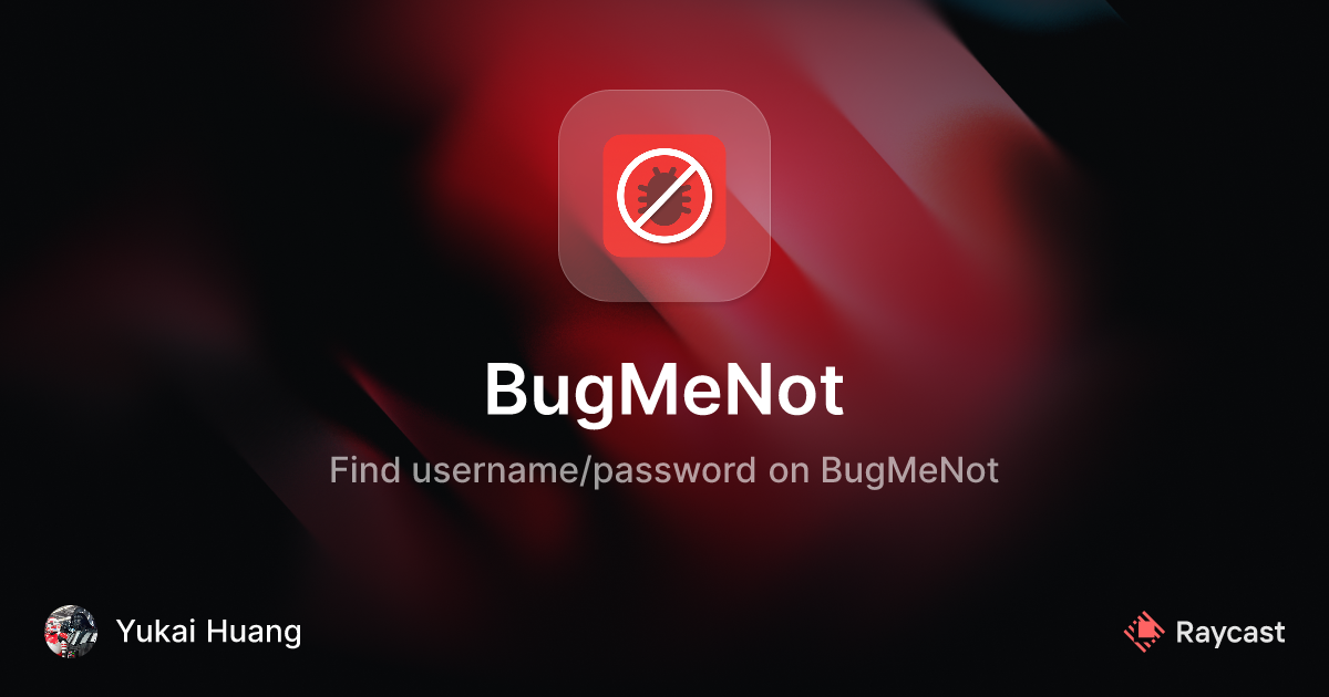 Raycast Store: BugMeNot
