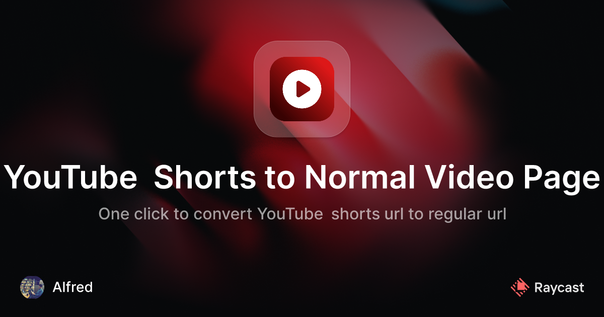 Raycast Store: YouTube Shorts to Normal Video Page