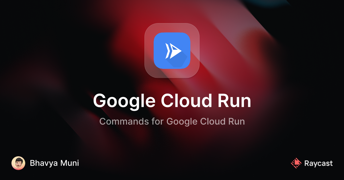 Raycast Store: Google Cloud Run