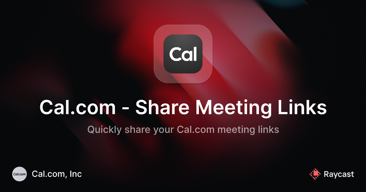 Raycast Store: Cal.com - Share Meeting Links