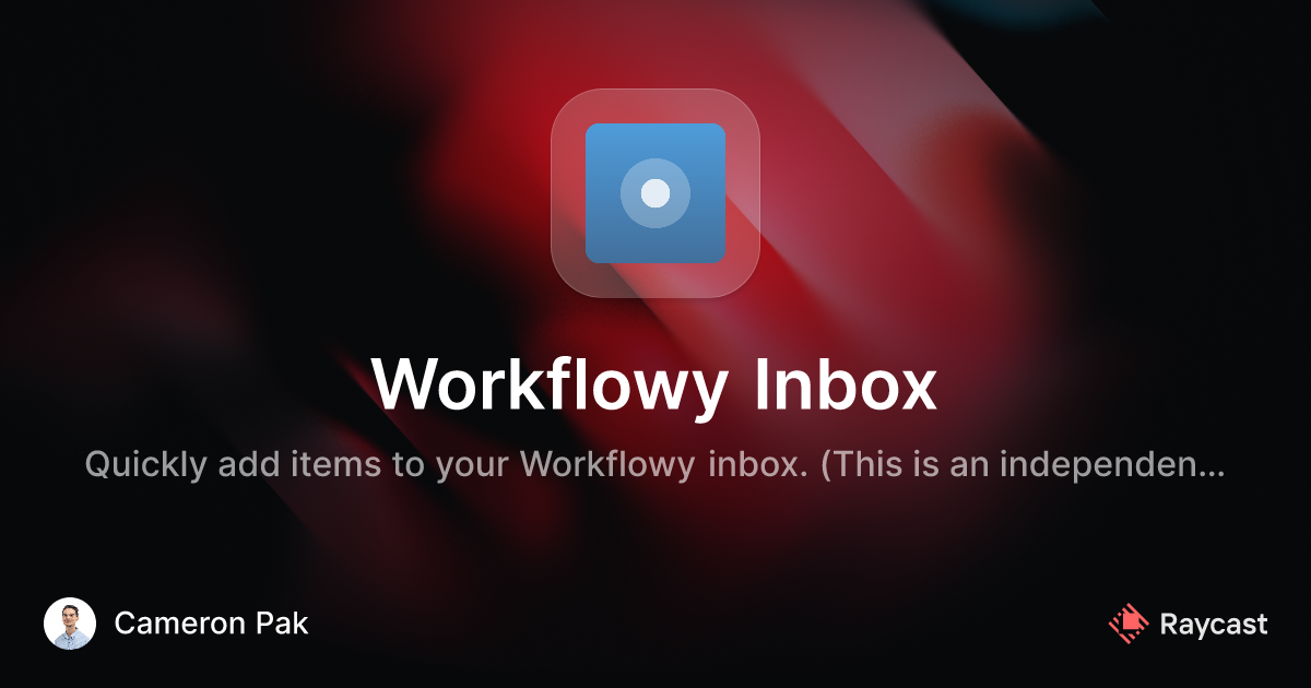 Raycast Store: Send to Workflowy Inbox