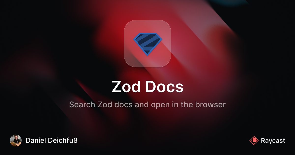 Raycast Store: Zod Docs