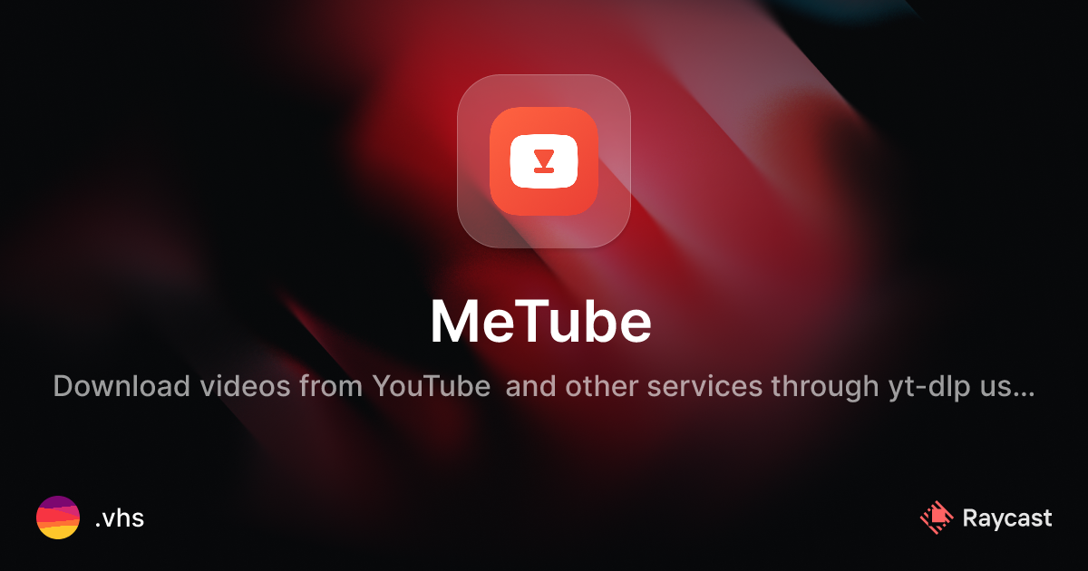 Raycast Store: MeTube