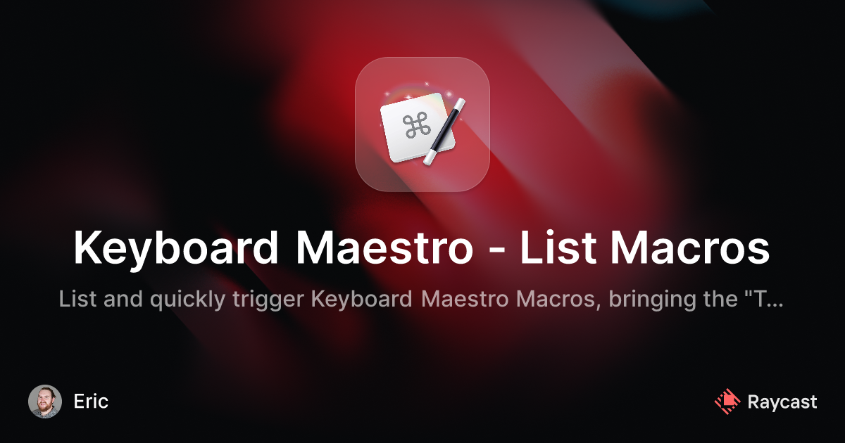 Raycast Store: Keyboard Maestro - List Macros