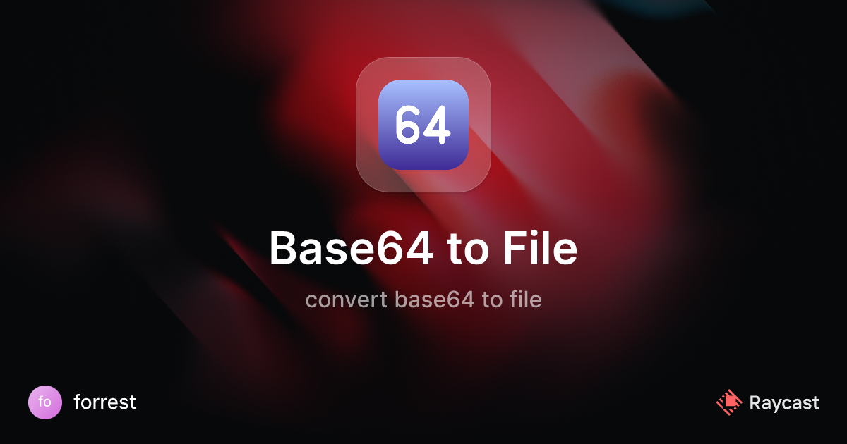 Raycast Store: Base64 to File