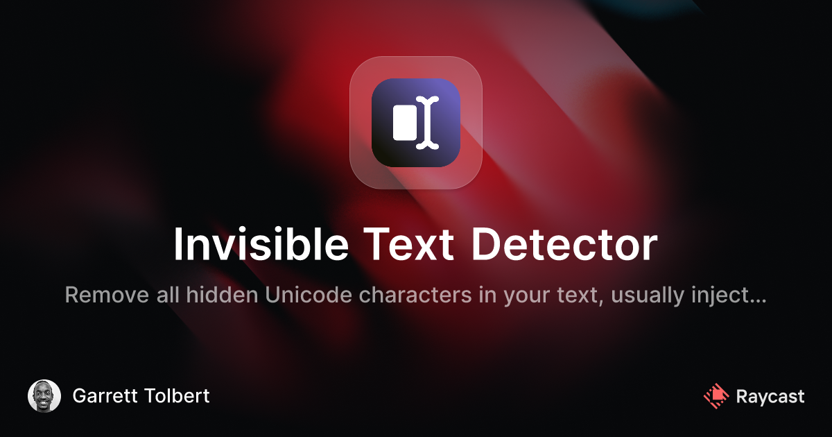 Raycast Store: Invisible Text Detector