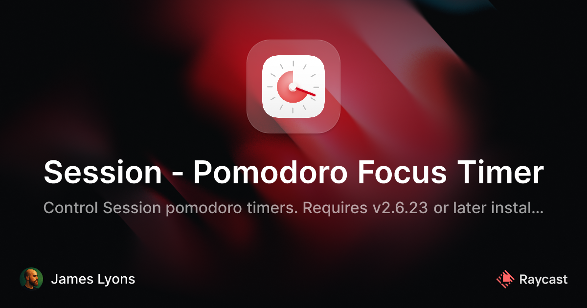 Raycast Store: Session - Pomodoro Focus Timer