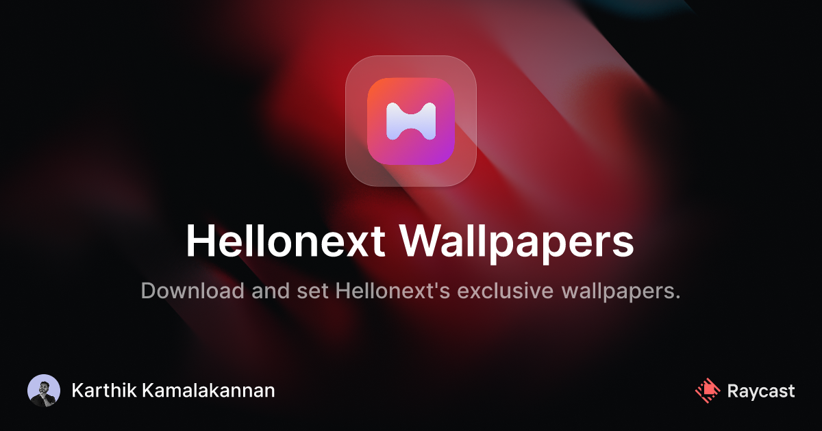 Raycast Store: Hellonext Wallpapers