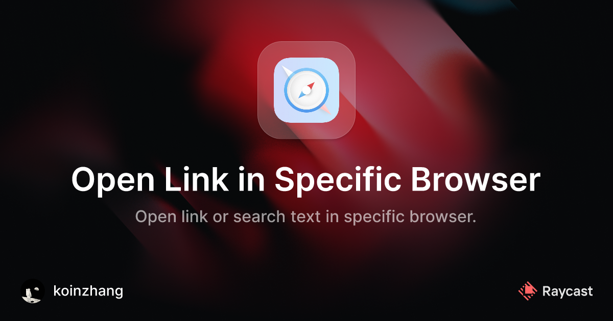Raycast Store: Open Link in Specific Browser