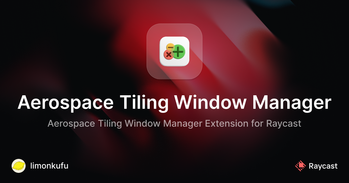 Raycast Store: Aerospace Tiling Window Manager