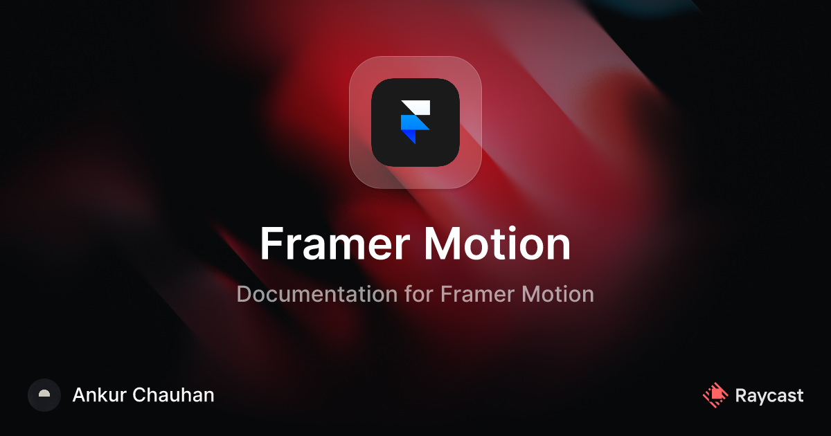 Raycast Store: Framer Motion