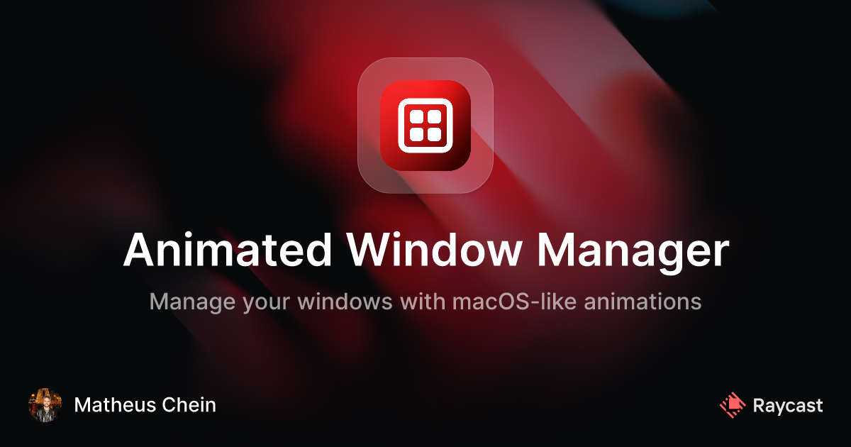 Raycast Store: Animated Window Manager