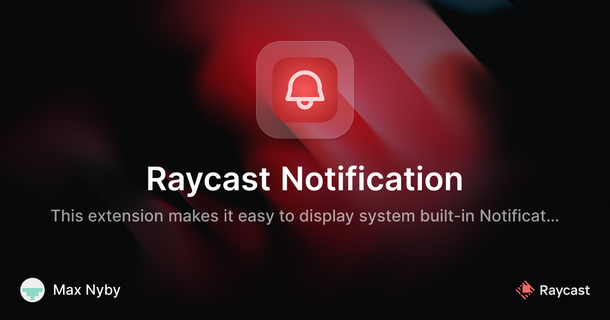 Raycast Store: Raycast Notification