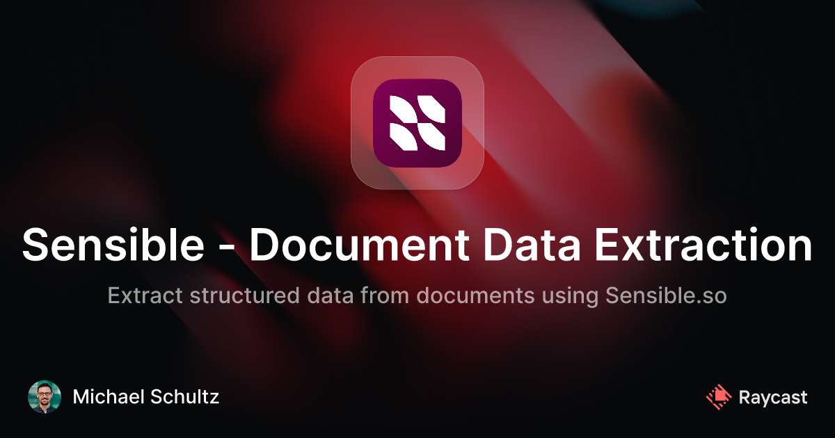 Raycast Store: Sensible - Document Data Extraction