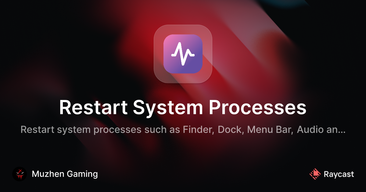 Raycast Store: Restart System Processes