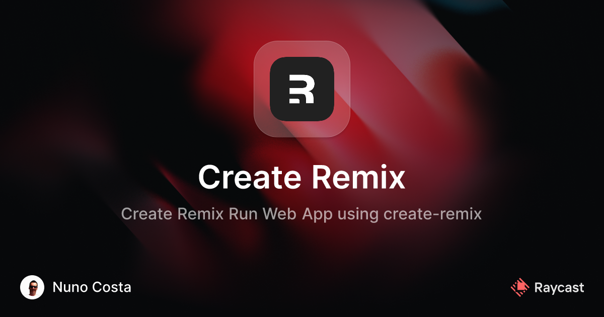 Raycast Store: Create Remix