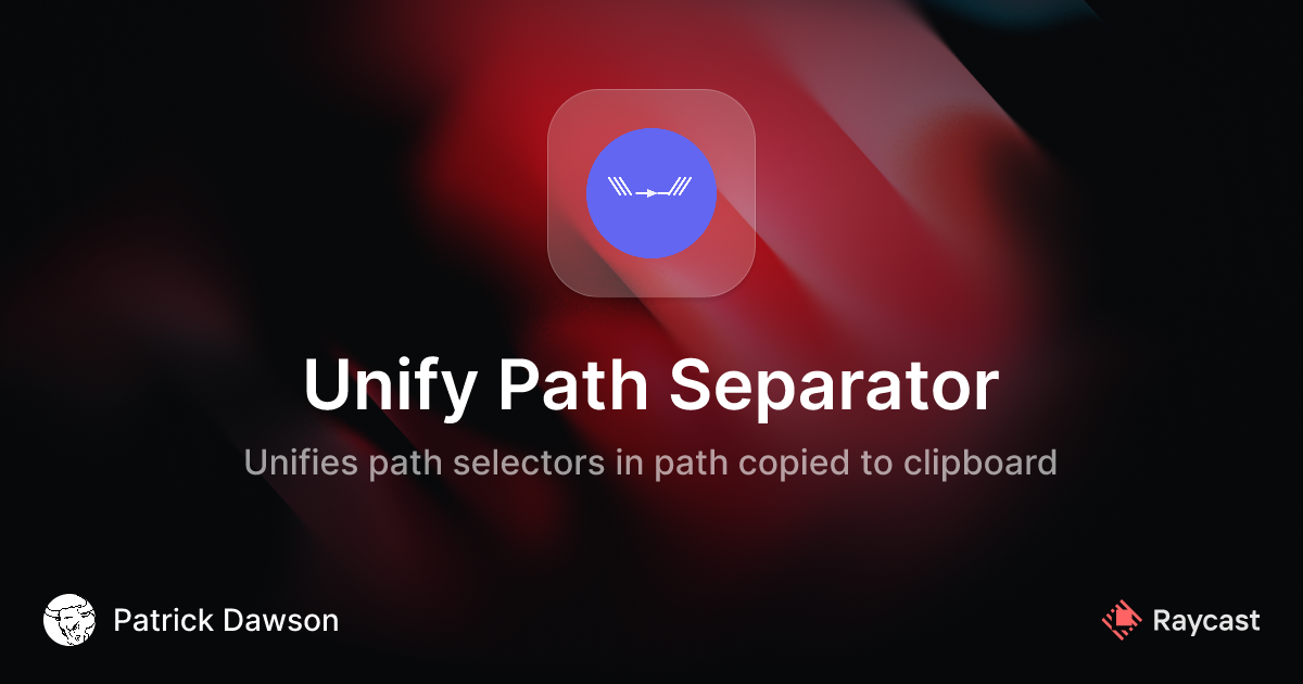 Raycast Store: Unify Path Separator