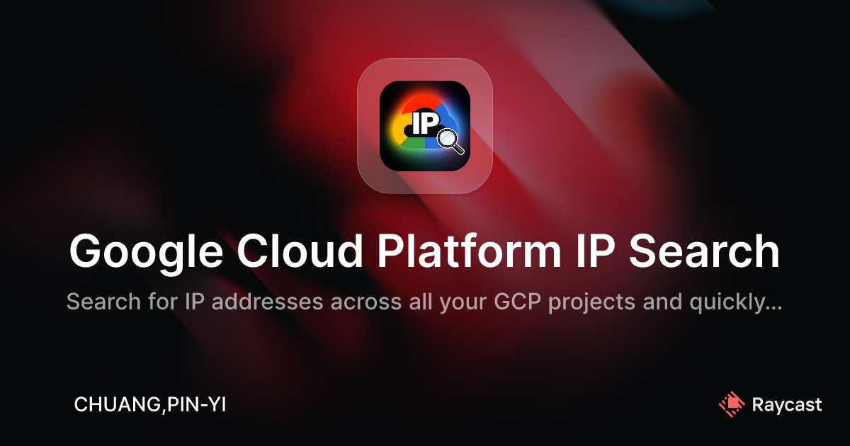 Raycast Store: Google Cloud Platform IP Search