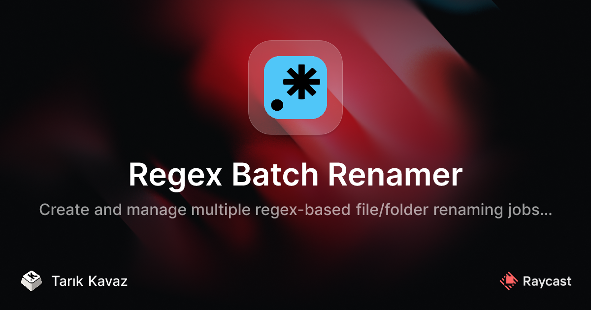 Raycast Store: Regex Batch Renamer