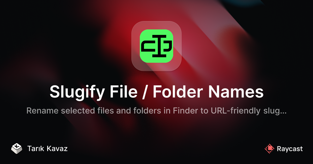 Raycast Store: Slugify File / Folder Names