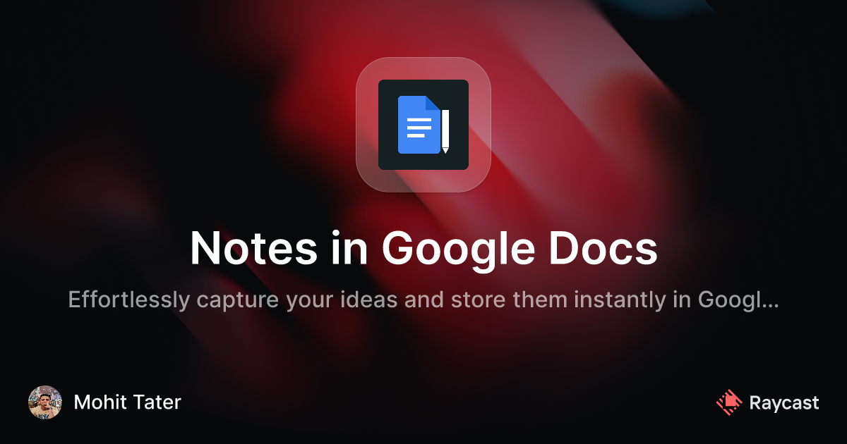 Raycast Store: Notes in Google Docs