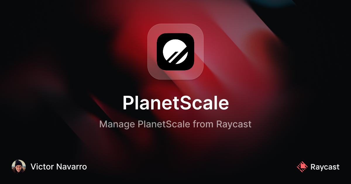 Raycast Store: PlanetScale