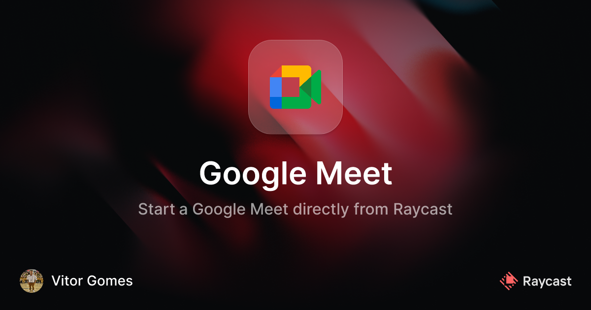 Raycast Store: Google Meet