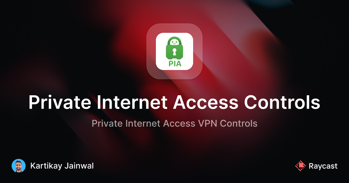 Raycast Store: Private Internet Access Controls