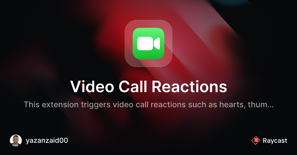 Raycast Store: Video Call Reactions