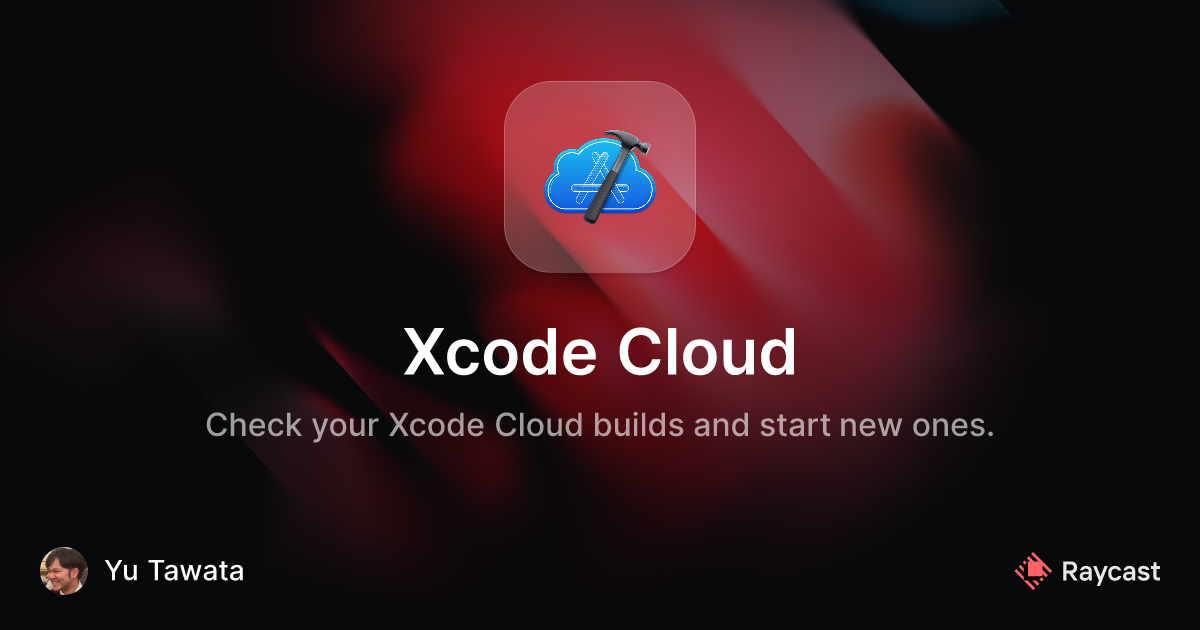 Raycast Store: Xcode Cloud